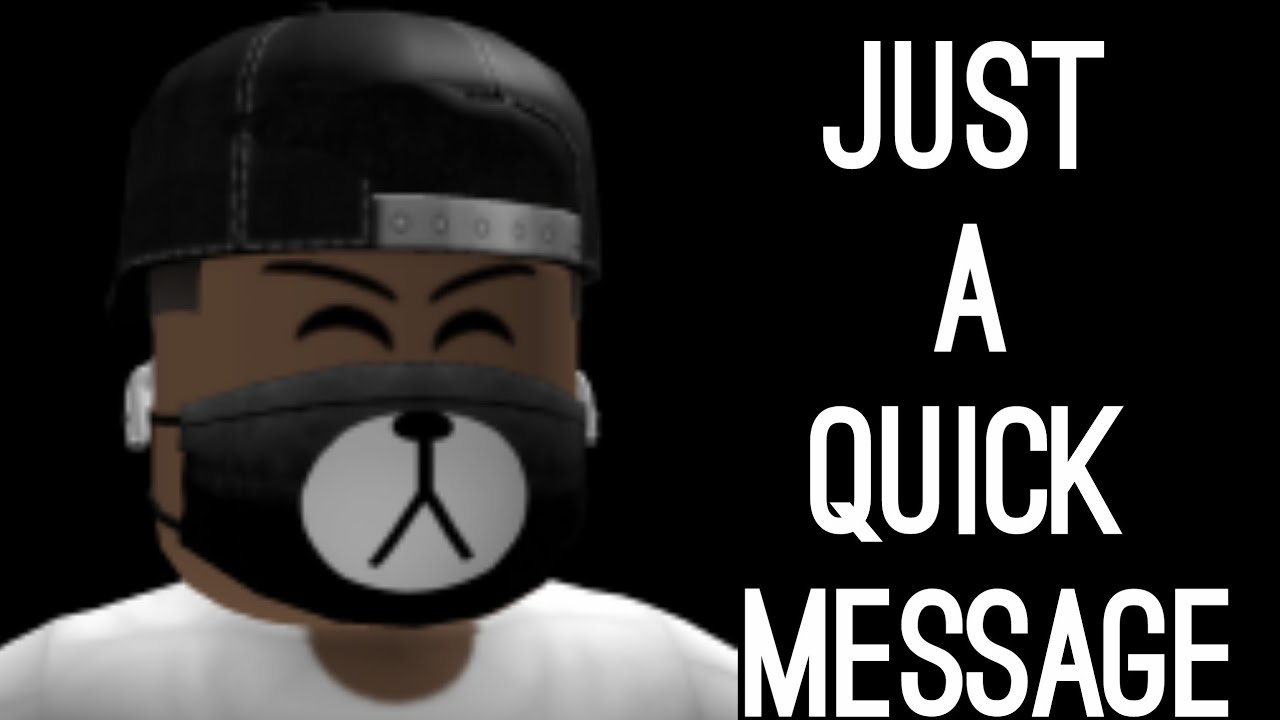Just A Quick Message - YouTube