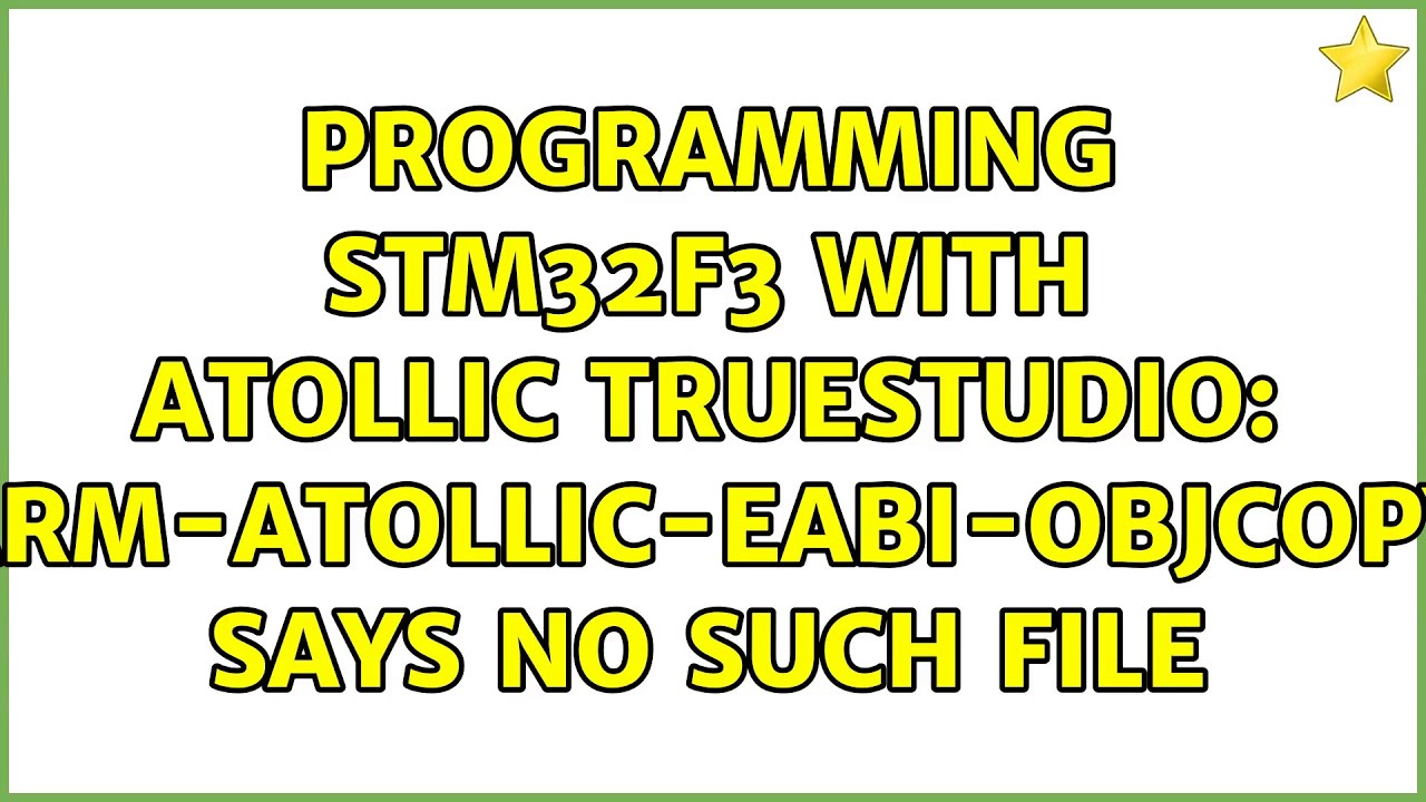 Programming STM32F3 with Atollic TrueStudio: arm-atollic-eabi-objcopy ...