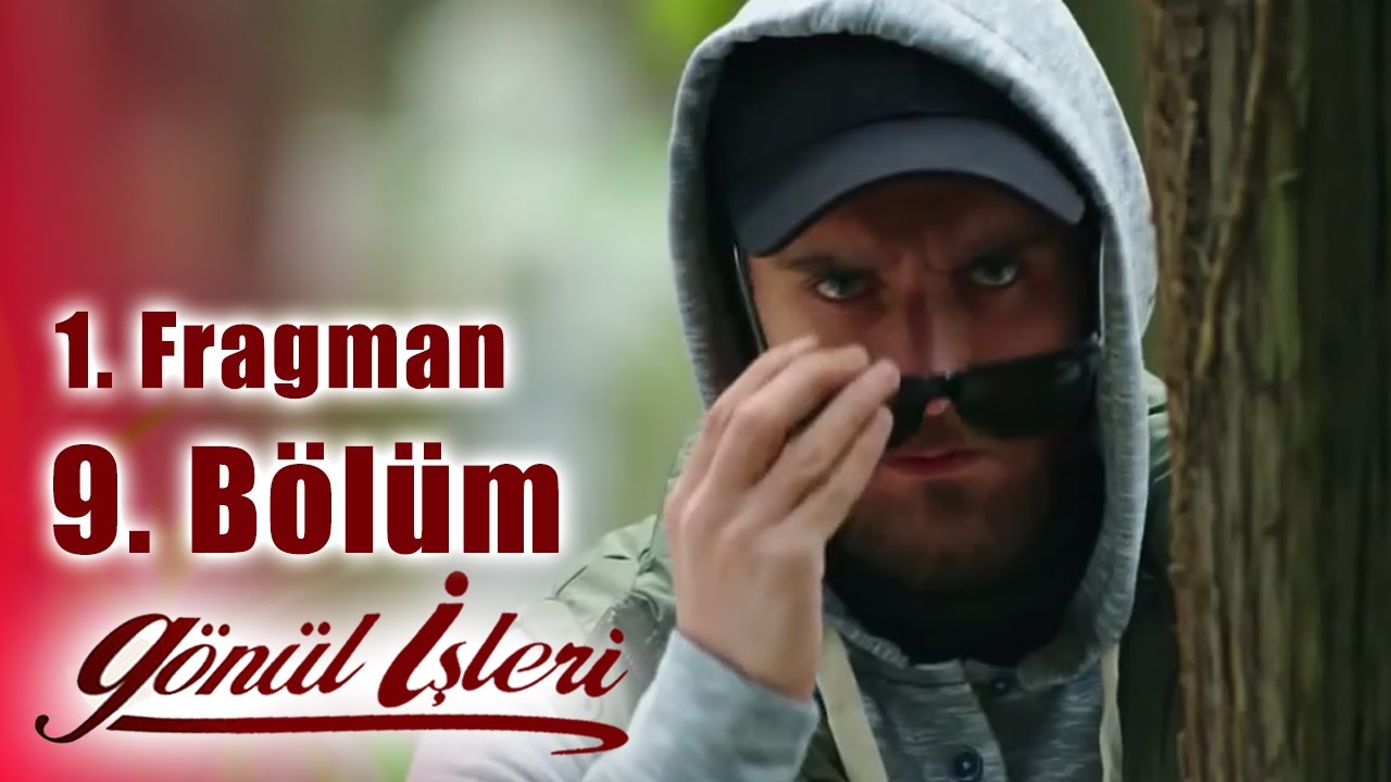 Gönül İşleri 9. Bölüm Fragmanı - YouTube