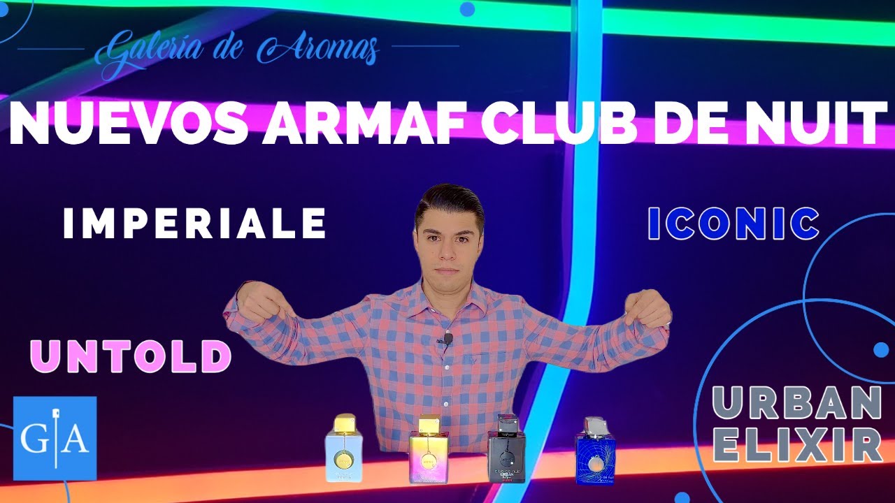 🔥😎 TODOS LOS NUEVOS CLUB DE NUIT!!! ICONIC, UNTOLD, URBAN ELIXIR ...