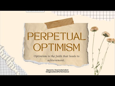 PERPETUAL OPTIMISM - Powerful Life Poetry - YouTube