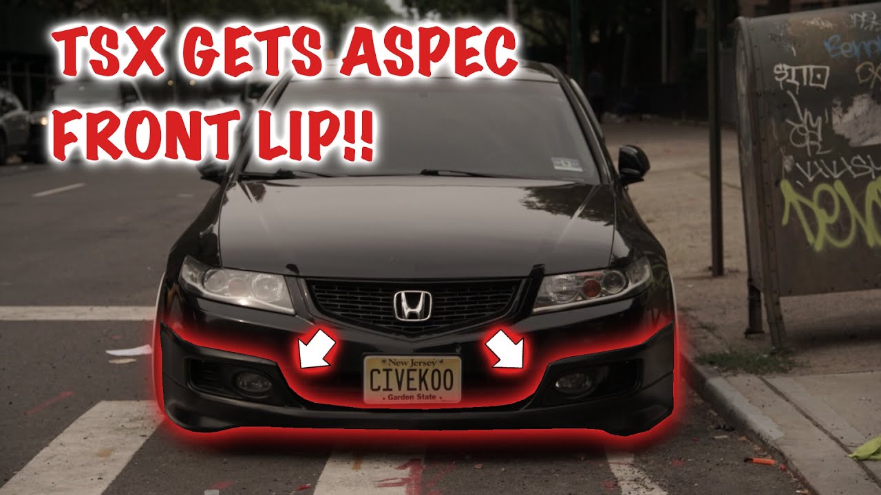 TSX GETS ASPEC FRONT LIP!! - YouTube