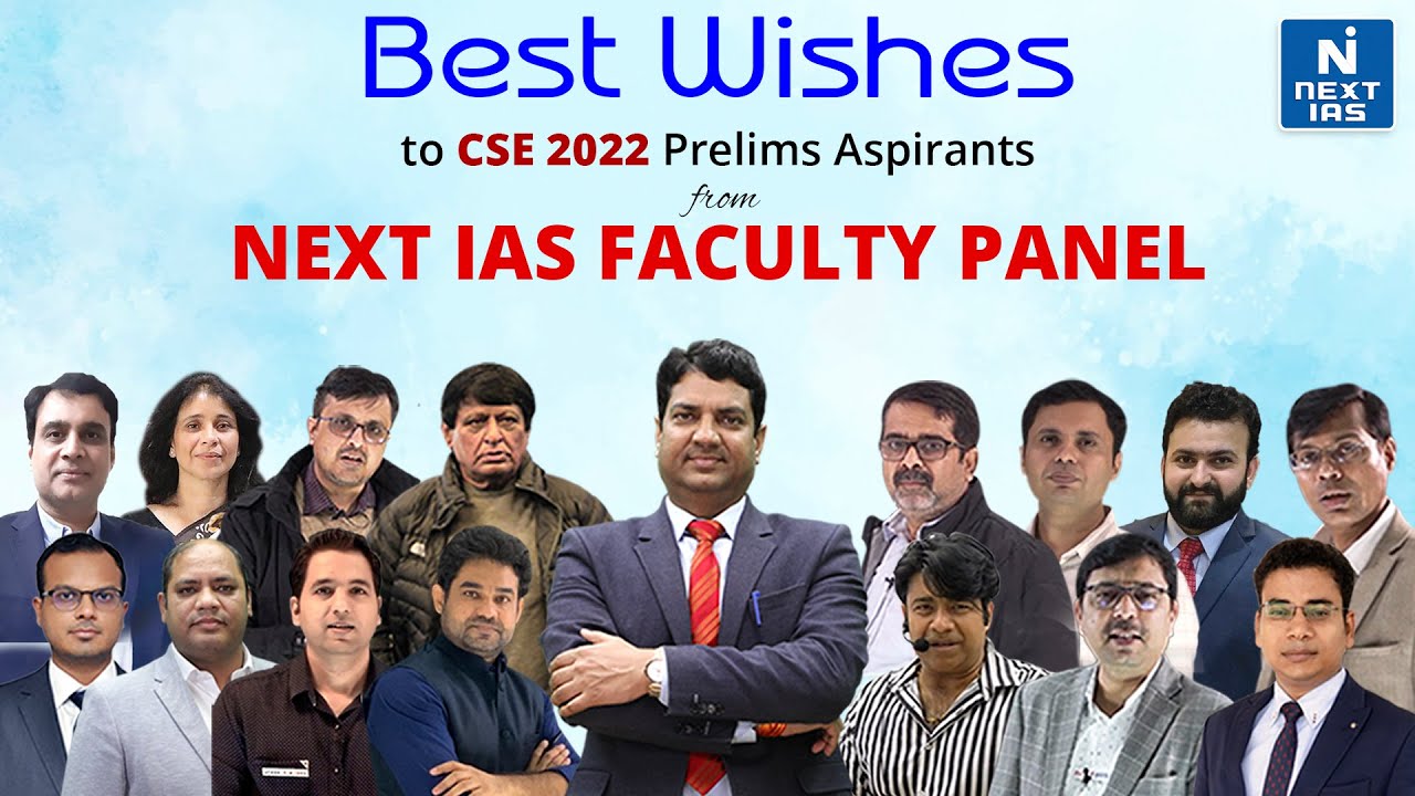 Best Wishes to all CSE 2022 Prelims Aspirants from NEXT IAS Faculty ...