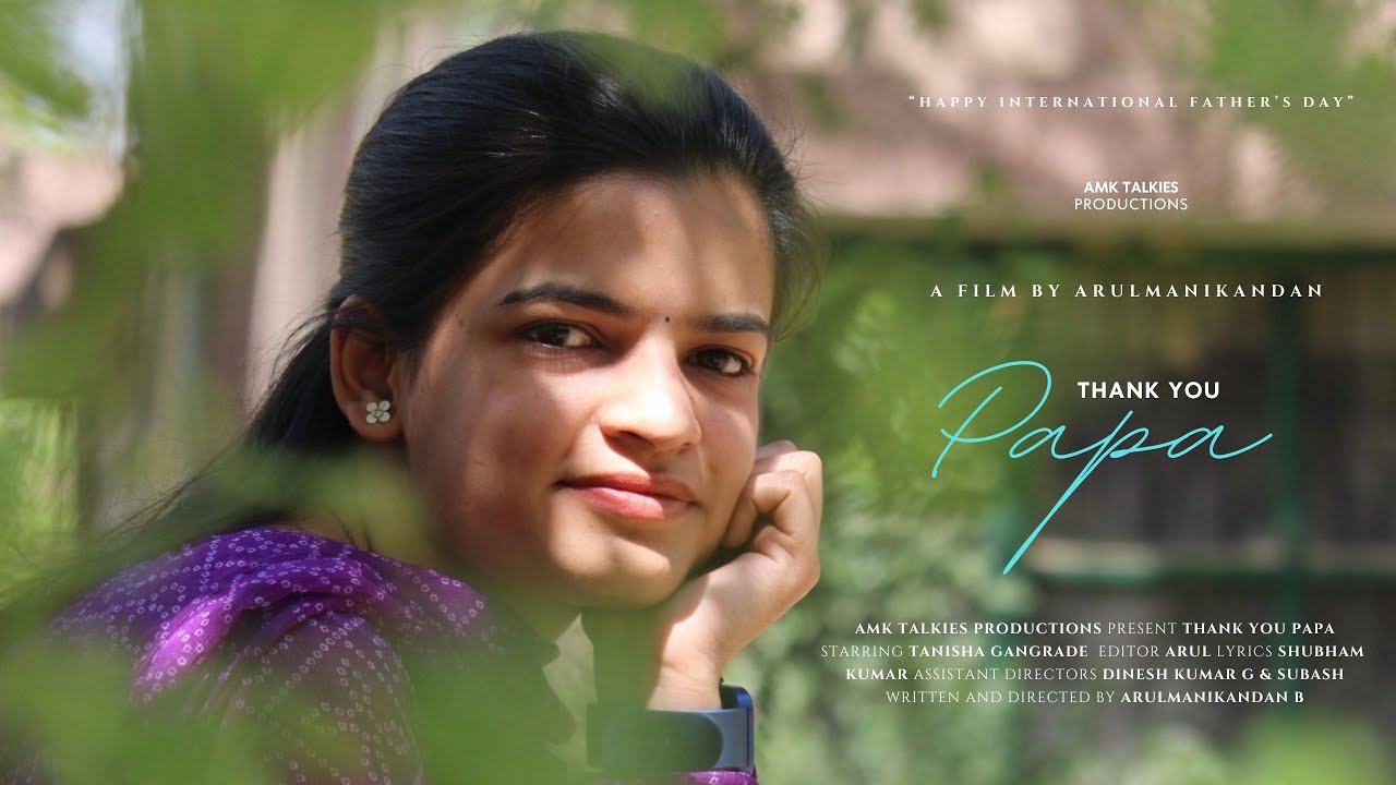 Thank You Papa | Happy Father's Day | Arulmanikandan B | Tanisha | AMK ...