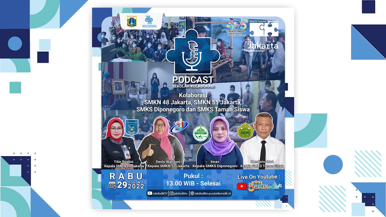 Podcast Sekolah Kolaborasi "SMKN 48 Jakarta, SMKN 51 Jakarta, SMKS ...