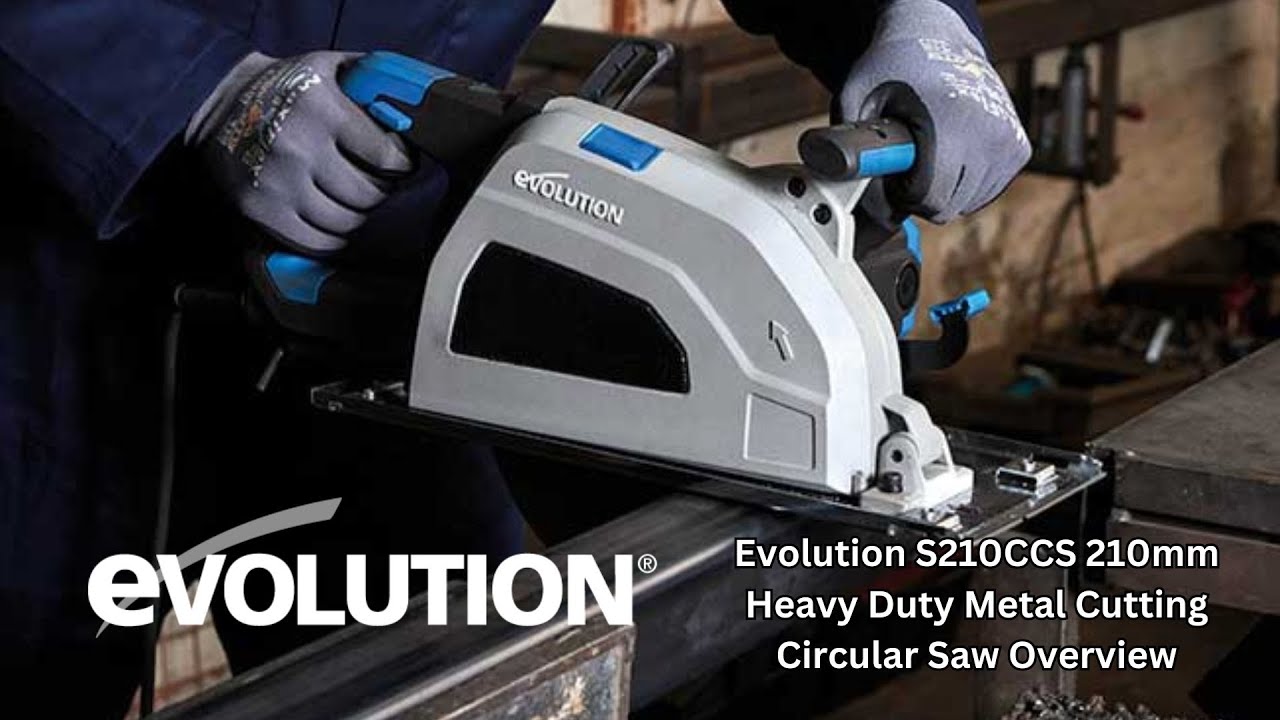 The new S210CCS Heavy Duty Metal Circular Saw from 'Evolution' - YouTube