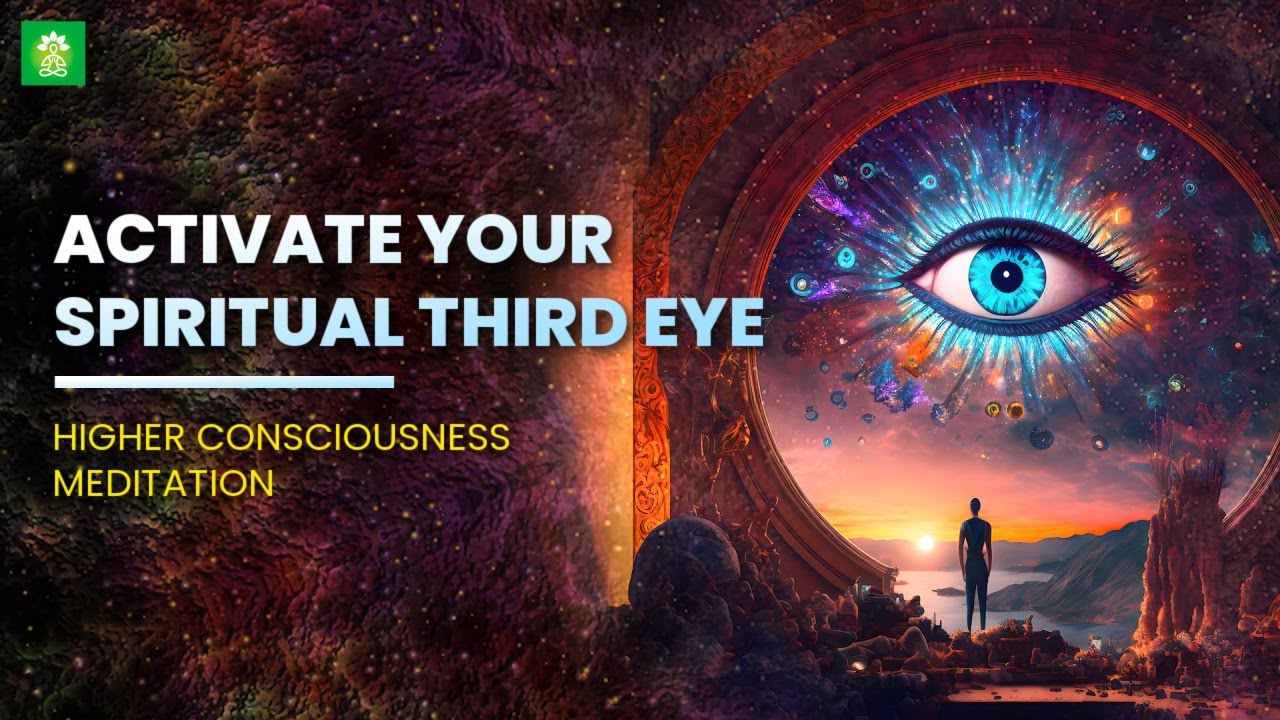 Activate Your Spiritual Third Eye | Higher Consciousness Meditation ...
