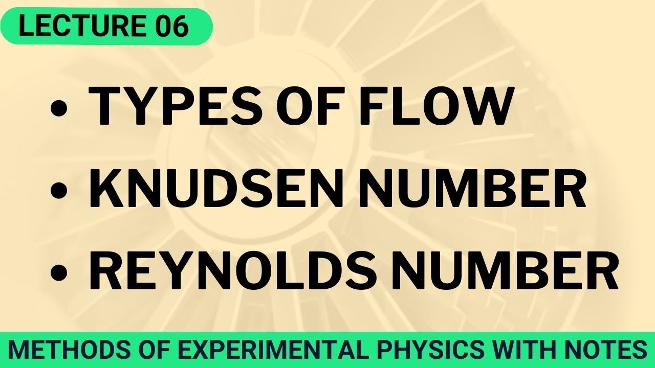 Types of flow | knudsen Number | Reynolds Number | How do you find the ...