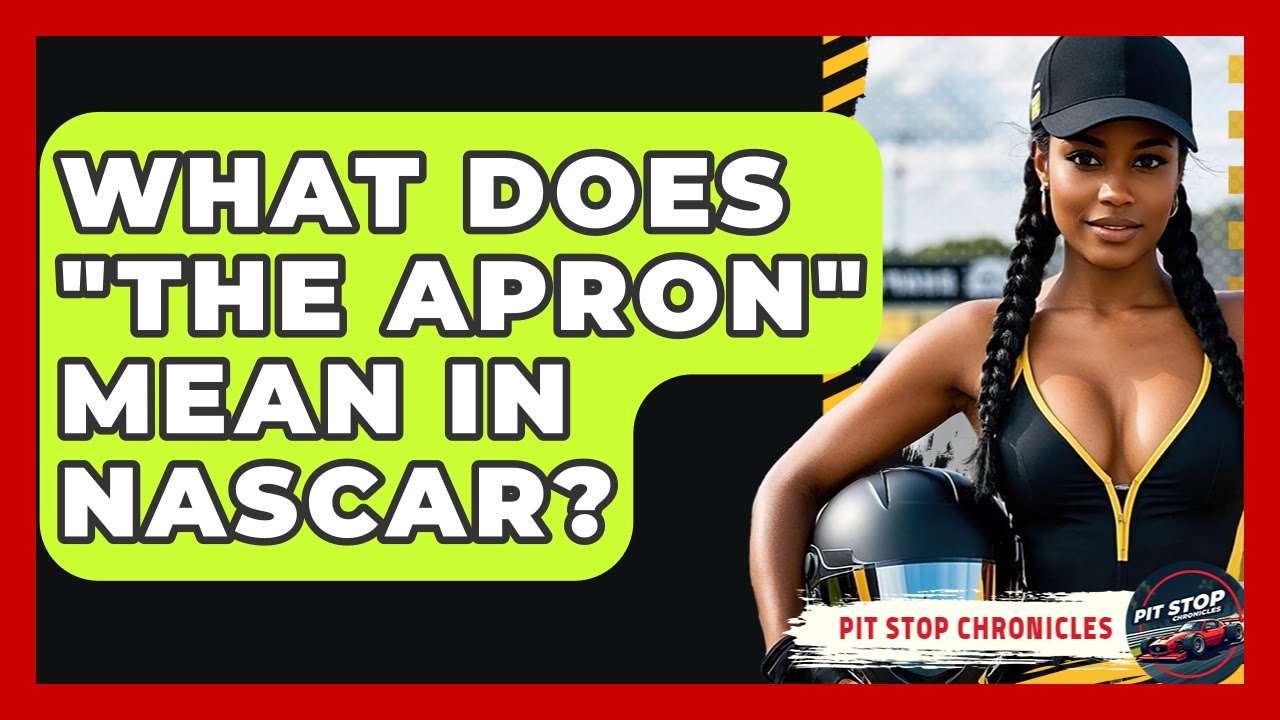 What Does "the Apron" Mean In NASCAR? - Pit Stop Chronicles - YouTube