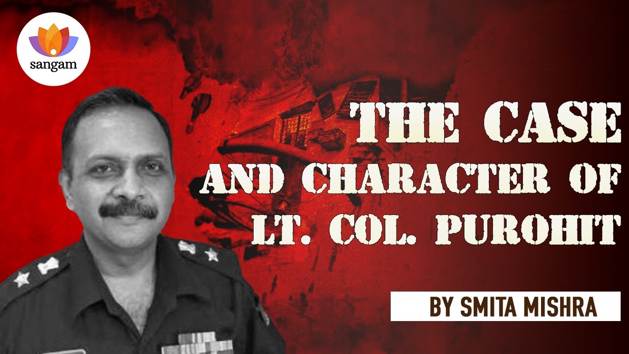 The Case And Character Of Lt. Col. Purohit | Smita Mishra | # ...