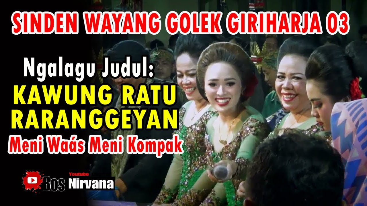 KEKOMPAKAN SINDEN WAYANG GOLEK GIRI HARJA 3 DINA LAGU KAWUNG RATU ...