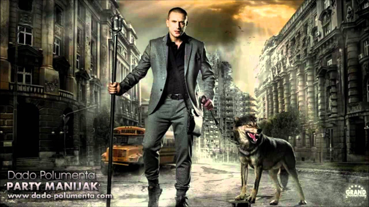 Dado Polumenta ft. In Vivo - PARTY MANIJAK / OFFICIAL 2011 - YouTube
