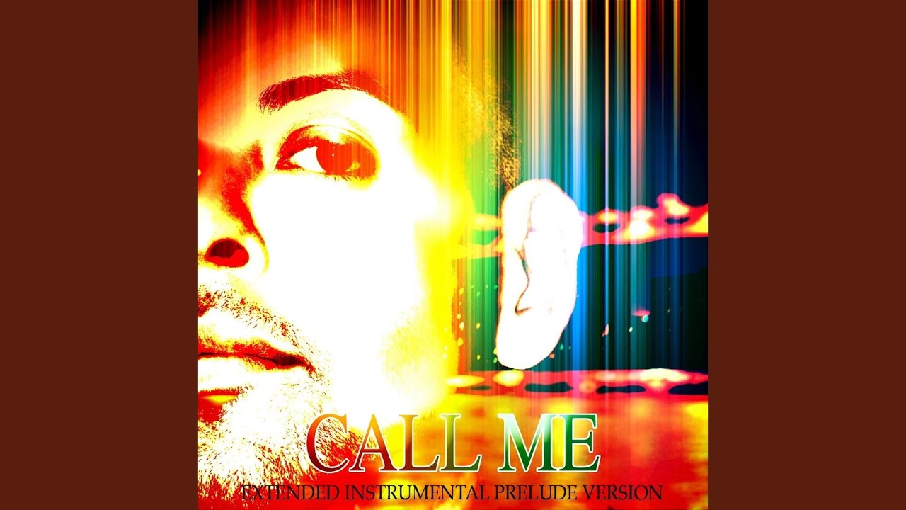 Call Me (Extended Instrumental Prelude Version) - YouTube