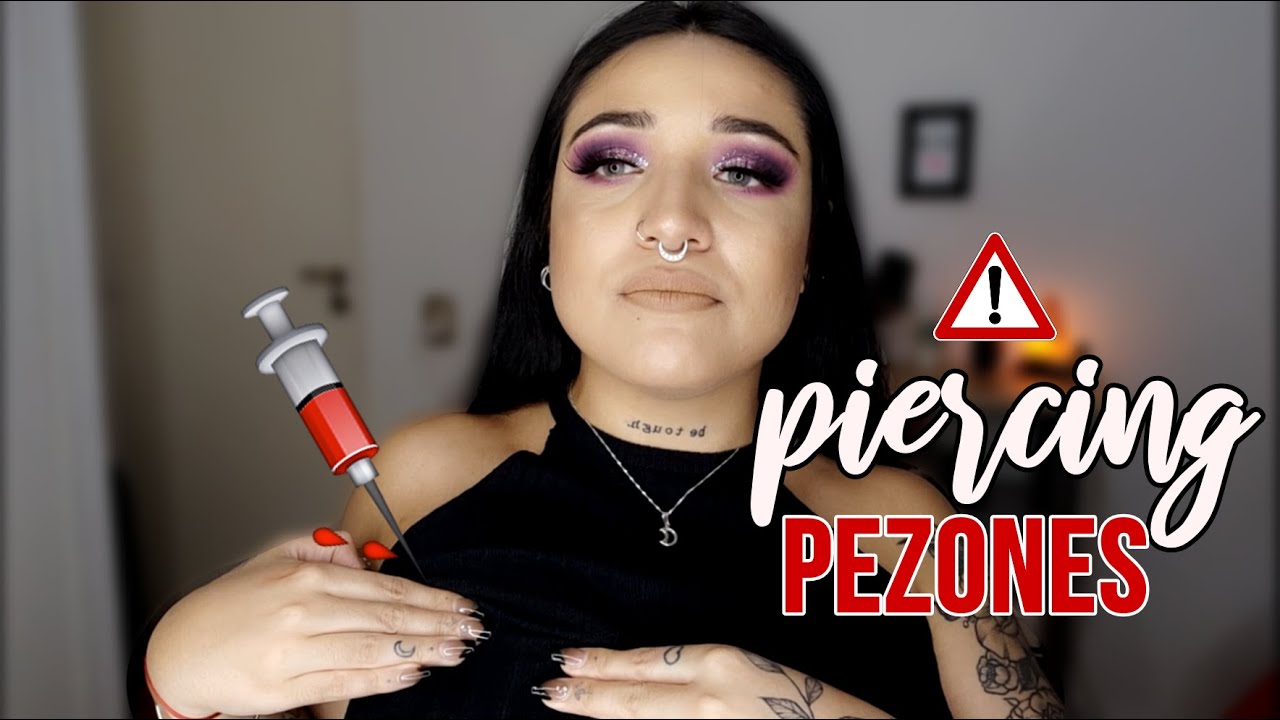 💉MI EXPERIENCIA: PIERCING PEZONES (NUEVOS) | Deby Liz - YouTube