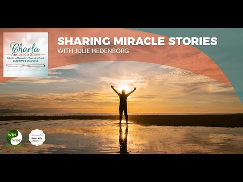 Sharing Miracle Stories With Julie Hedenborg - YouTube