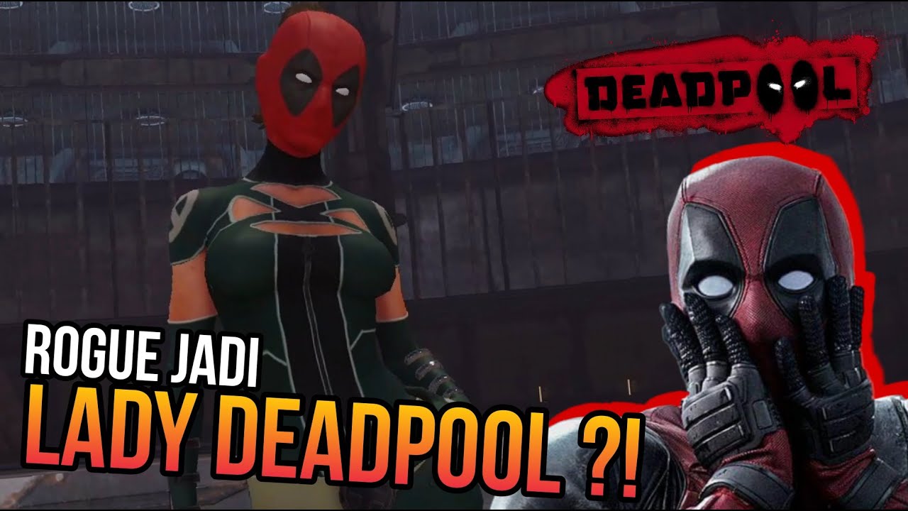 APAKAH INI LADY DEADPOOL !!? - DeadPool Gameplay Part 5 - YouTube