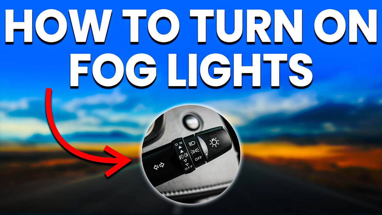 How To Turn On Fog Lights (Simple Explanation) - YouTube