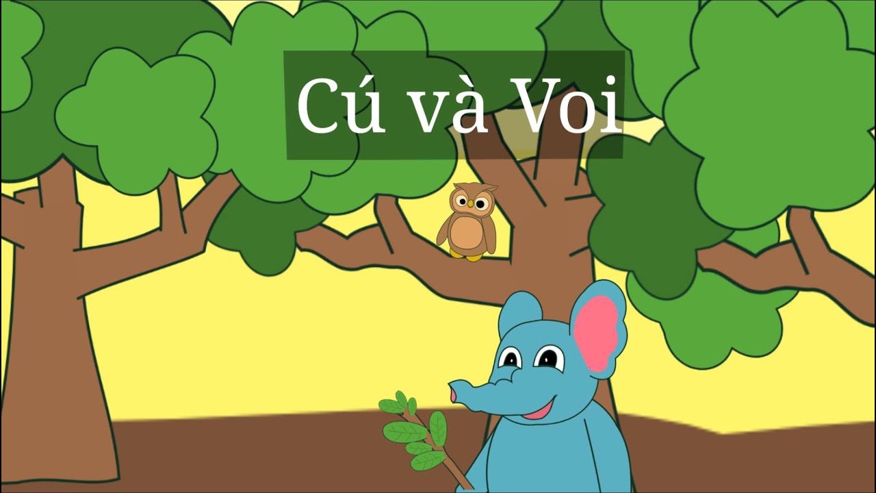 Cổ tích Cú và Voi - YouTube