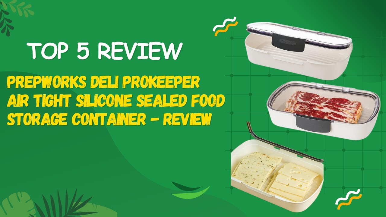 Prepworks Deli ProKeeper Air Tight Silicone Sealed Food Storage ...