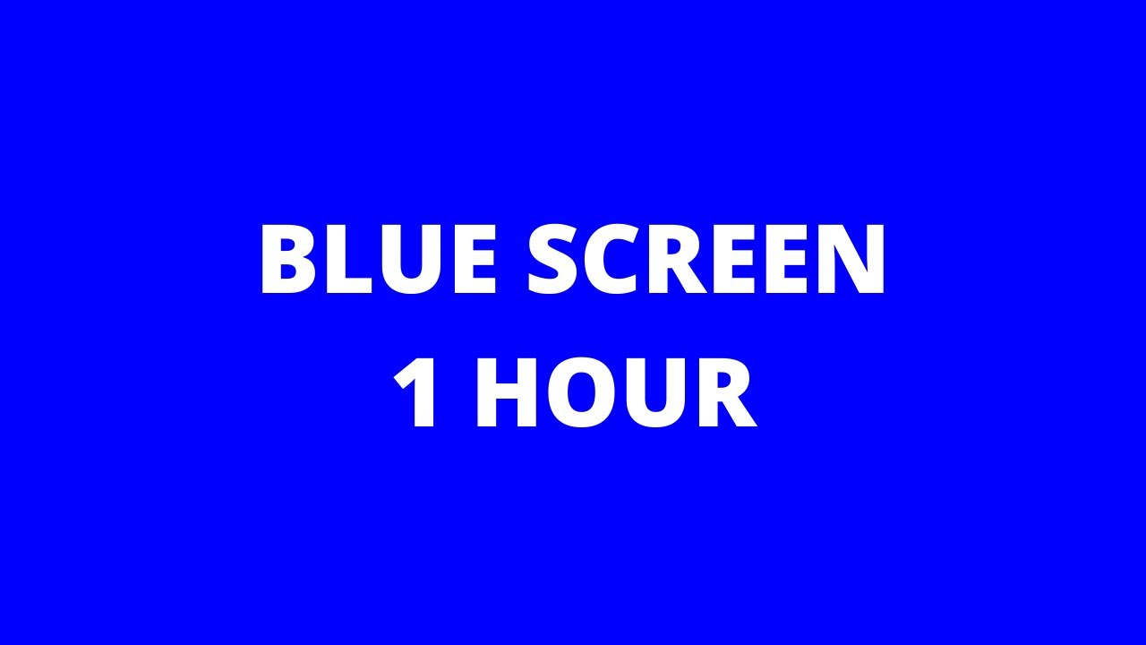 Blue Screen 1 Hour | Schermo Blu 1 Ora | 1 H - YouTube