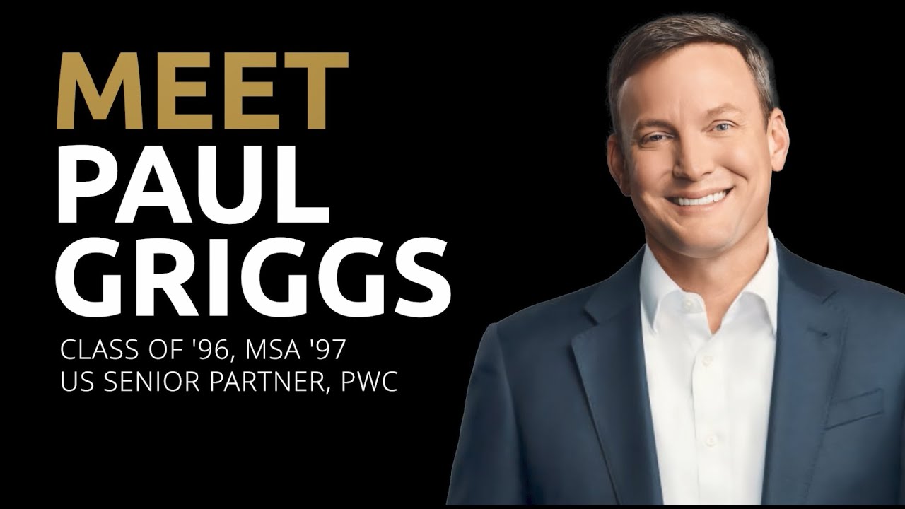 Q&A with Paul Griggs ('96 MSA '97), US Senior Partner, PwC - YouTube