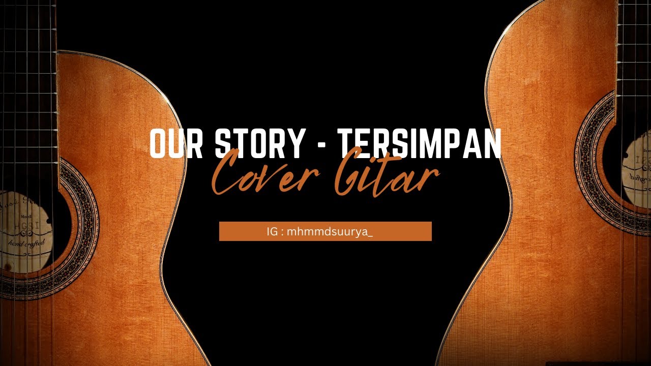 OUR STORY-TERSIMPAN cover #guitar #coversong - YouTube