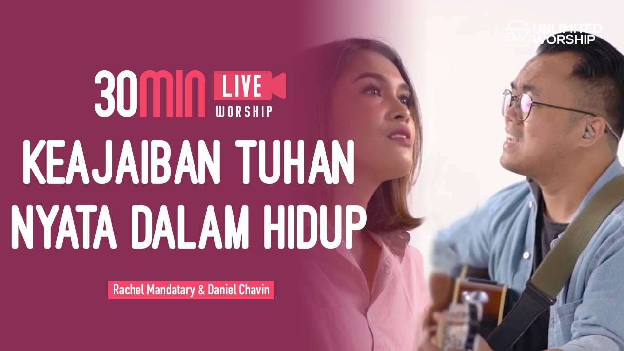 Keajaiban Tuhan Nyata Dalam Hidup - Rachel Mandatary & Daniel Chavin ...