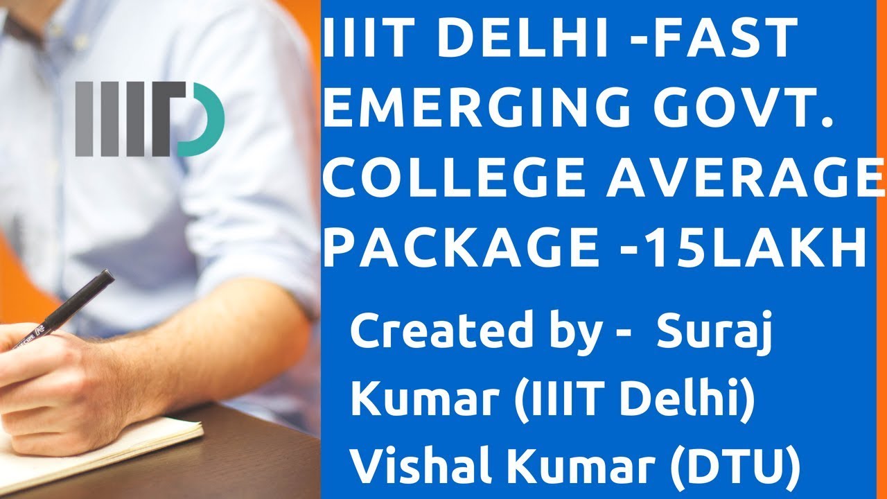 IIIT Delhi - IIITD Complete Information Things You Should Know before ...