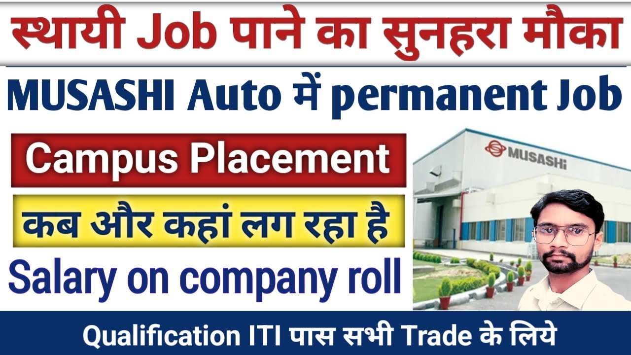 Musashi Auto Parts India Pvt Ltd Company permanent Job 2024 campus ...