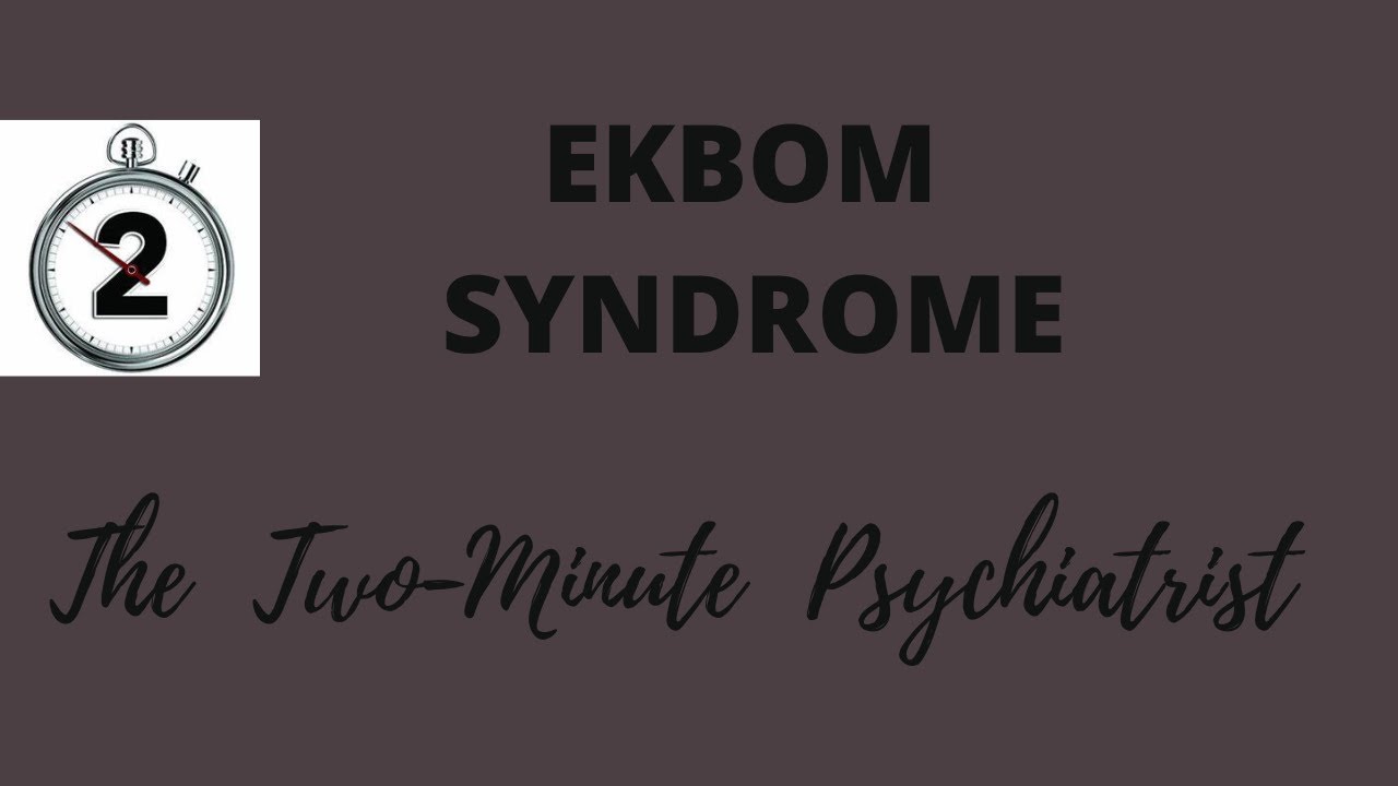 Ekbom Syndrome - Delusional Parasitosis - in under 2 Minutes! - YouTube