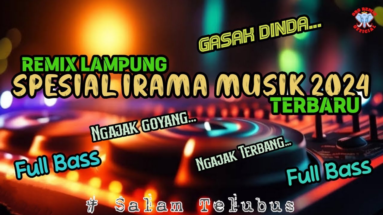 DJ REMIX LAMPUNG TERBARU 2024 // SPESIAL IRAMA MUSIK 2024 - FULL BASS ...