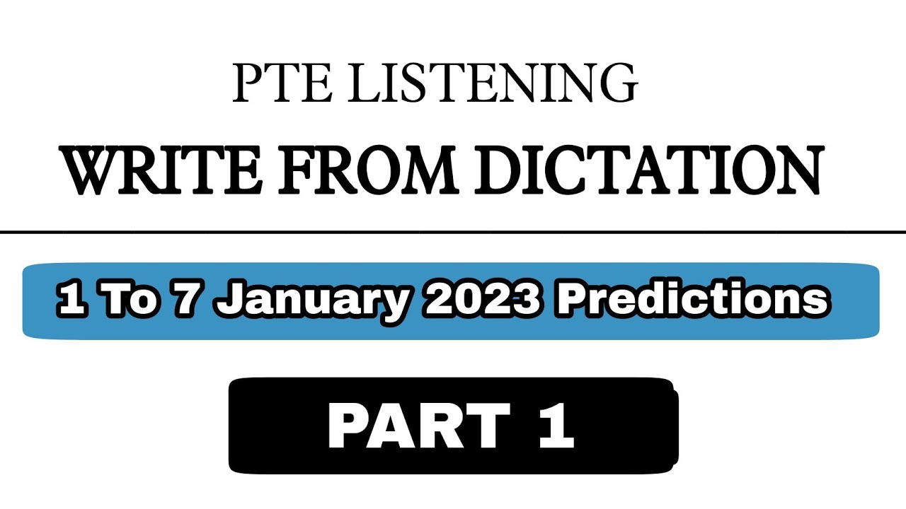 PTE WRITE FROM DICTATION | V2 PTE ACADEMIC | 1 TO 7 JANUARY 2023 ...