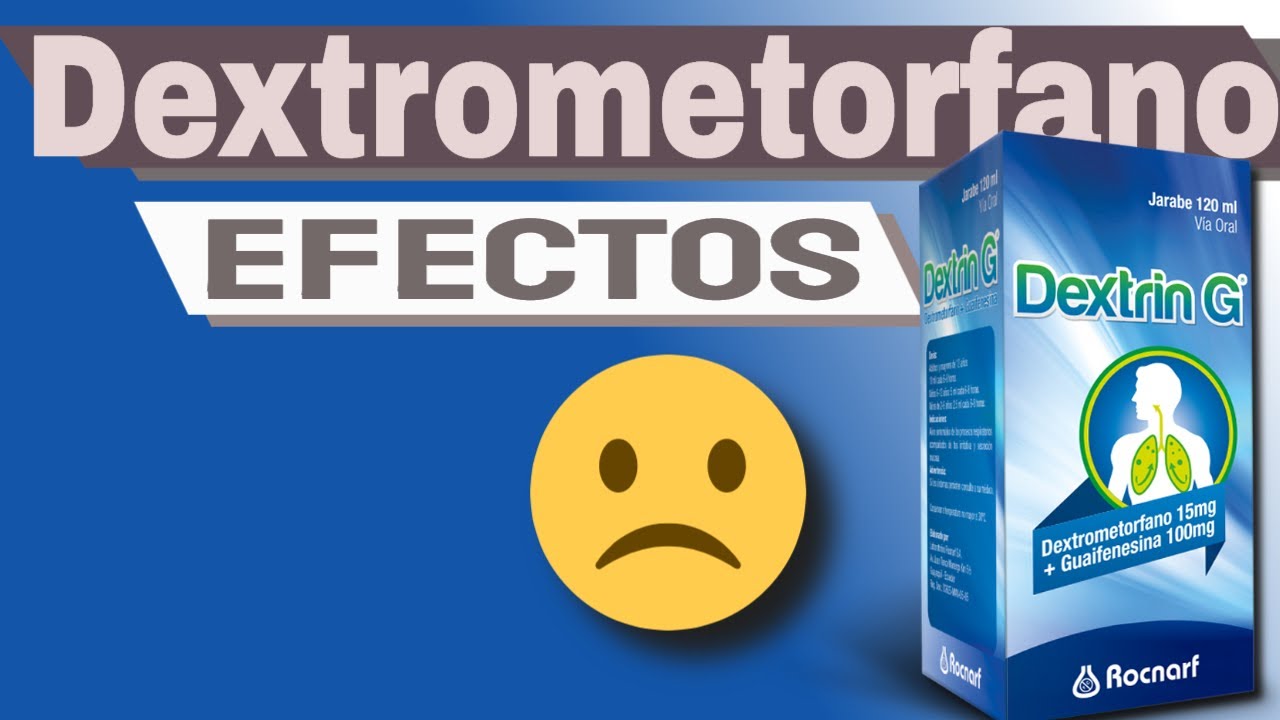 Dextrometorfano EFECTOS | Para que es BUENO | DOSIS | PARA NINOS ...