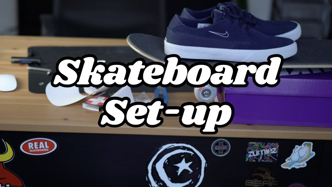 Skateboard Set Up - YouTube