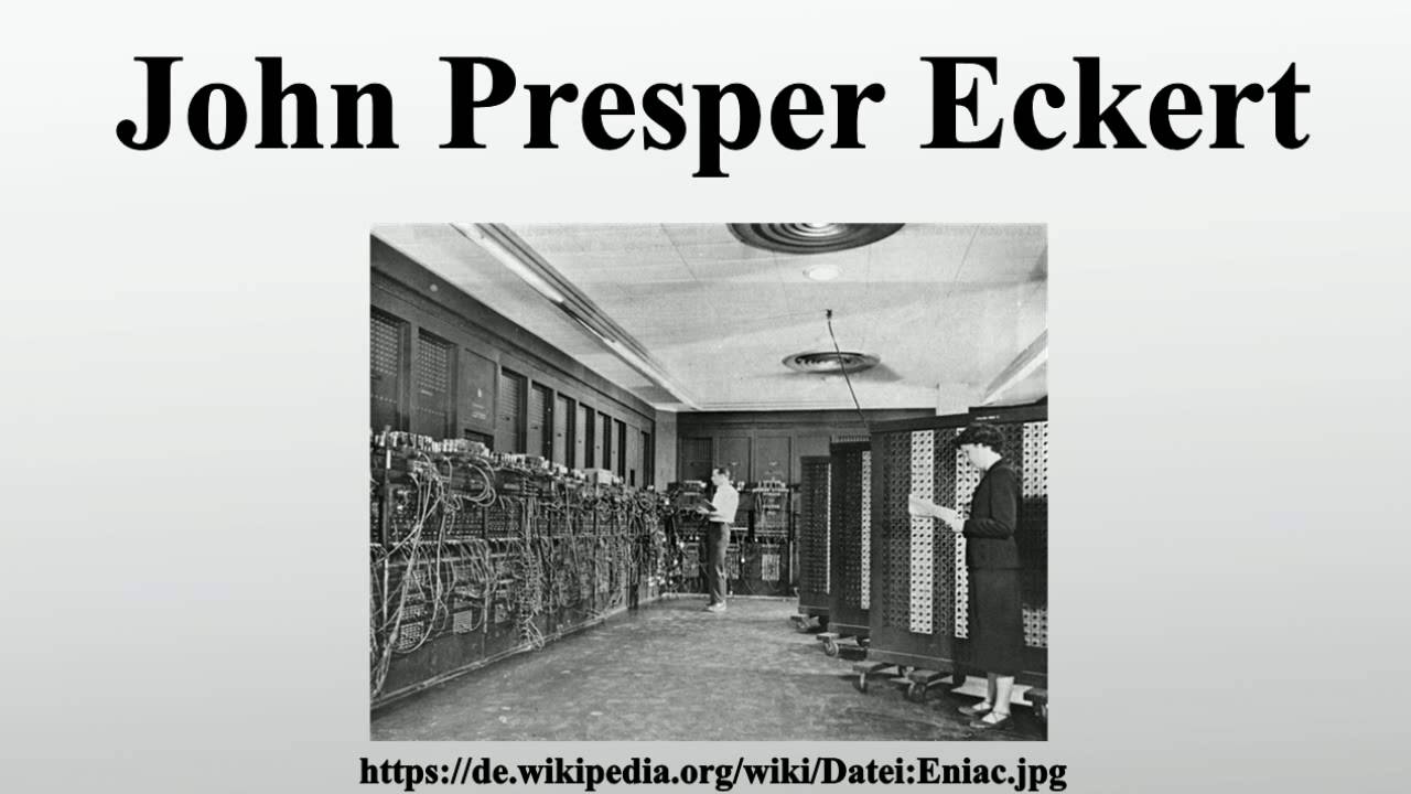John Presper Eckert - YouTube