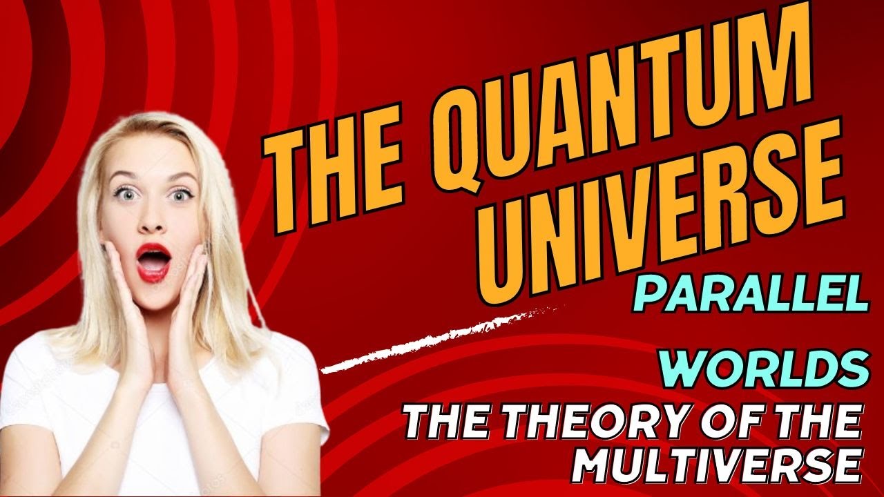 The Quantum Universe: Parallel Worlds and the Theory of the Multiverse ...