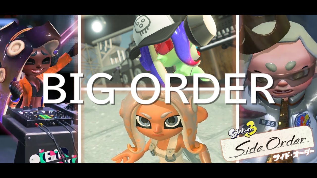 【MAD】Splatoon3 Side Order × BIG ORDER - YouTube