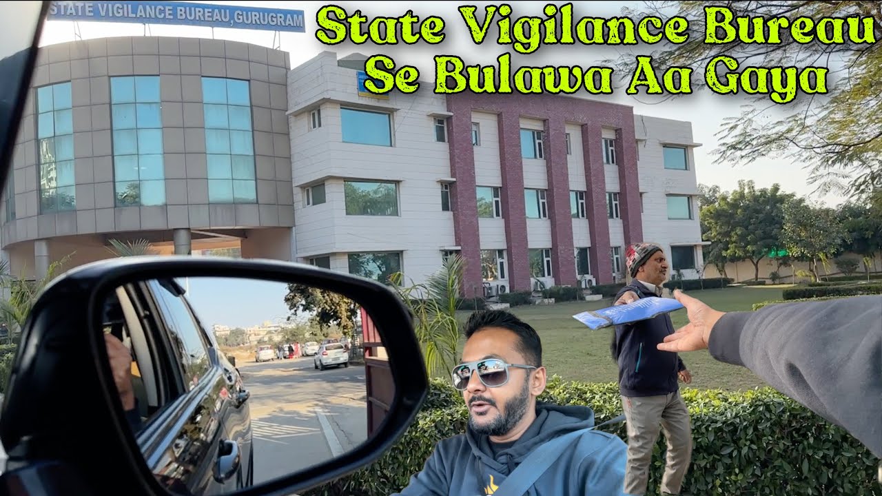 State Vigilance Bureau Se Bulawa Ku Aa Gaya ? | ExploreTheUnseen2.0 ...