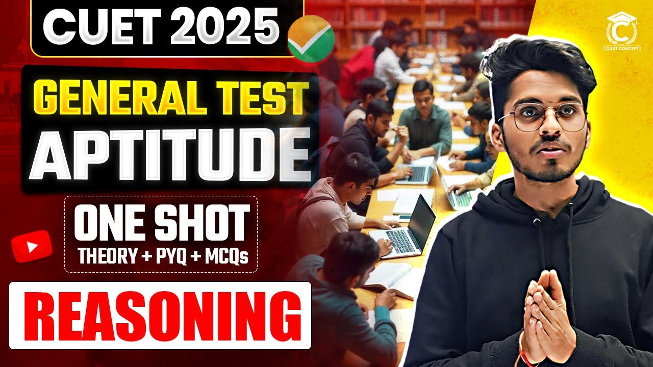 CUET 2025 General Aptitude Test🔥| Reasoning | CUET PYQ Solution - YouTube