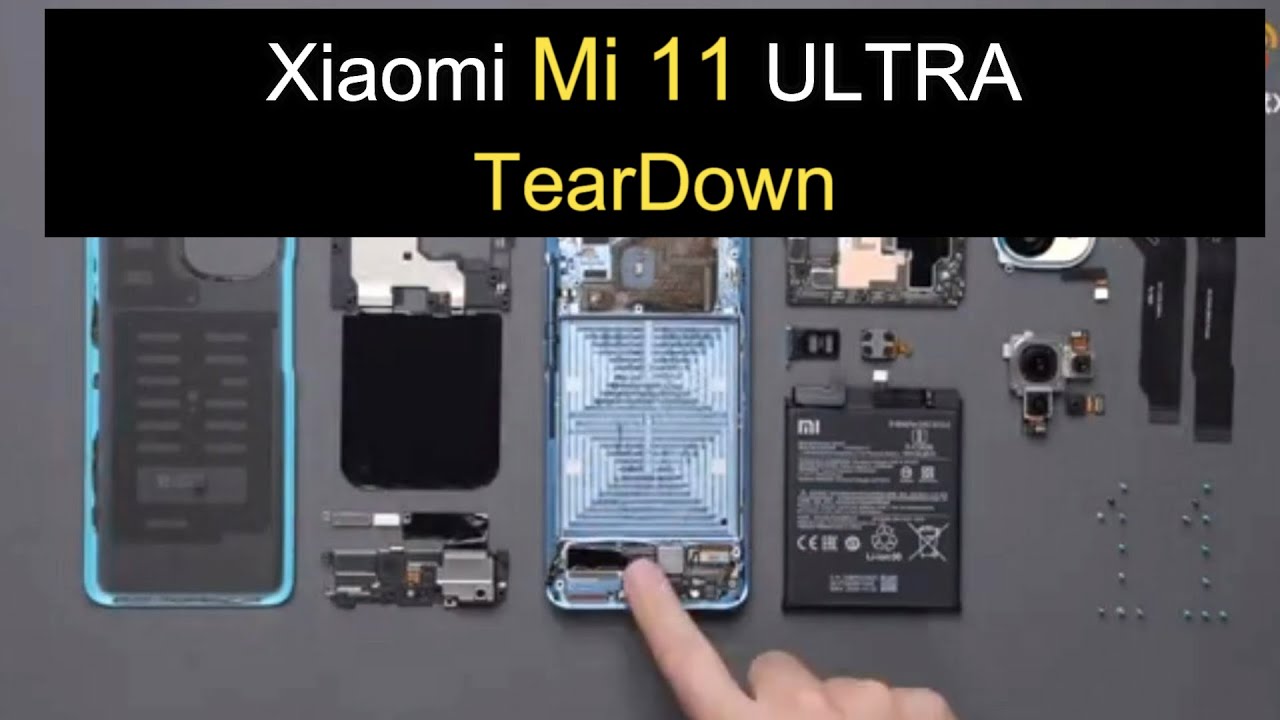 Xiaomi Mi 11 Ultra Teardown - How to Repair Xiaomi Mi 11 Ultra - YouTube