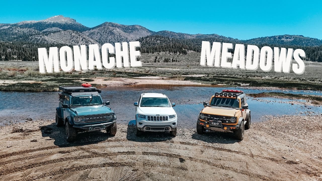 Monache Meadows: Epic Water Crossings & Overlanding | Broncos & Jeep ...
