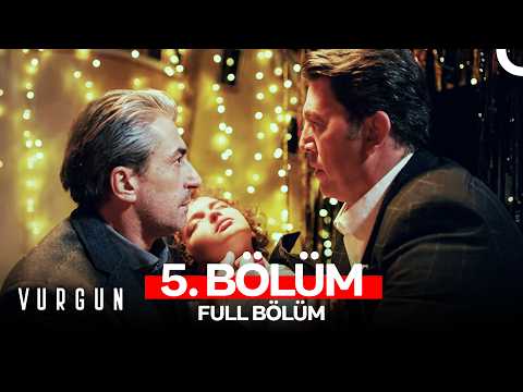 Vurgun 5. Bölüm
