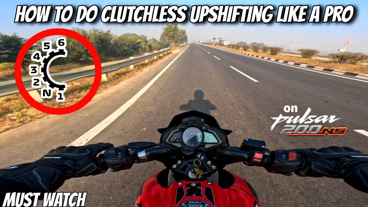 How to do clutchless upshifting on bajaj pulsar ns200| must watch - YouTube