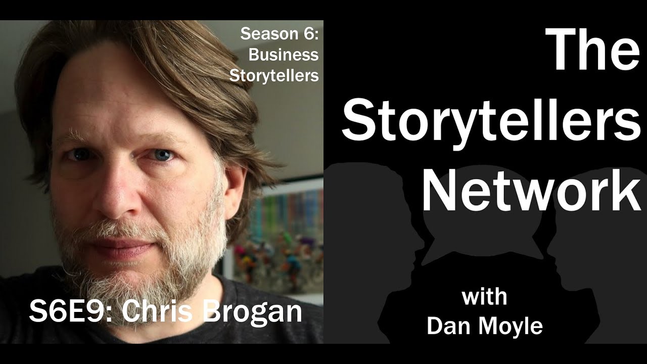 Chris Brogan: The Storytellers Network Season 6 Episode 9 - YouTube
