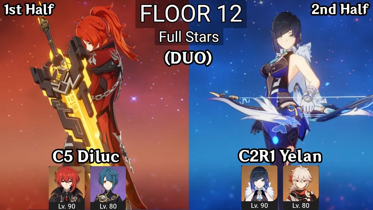 (Duo) C5 Diluc + C2R1 Yelan | 4.1 Spiral Abyss Floor 12 9 Stars ...