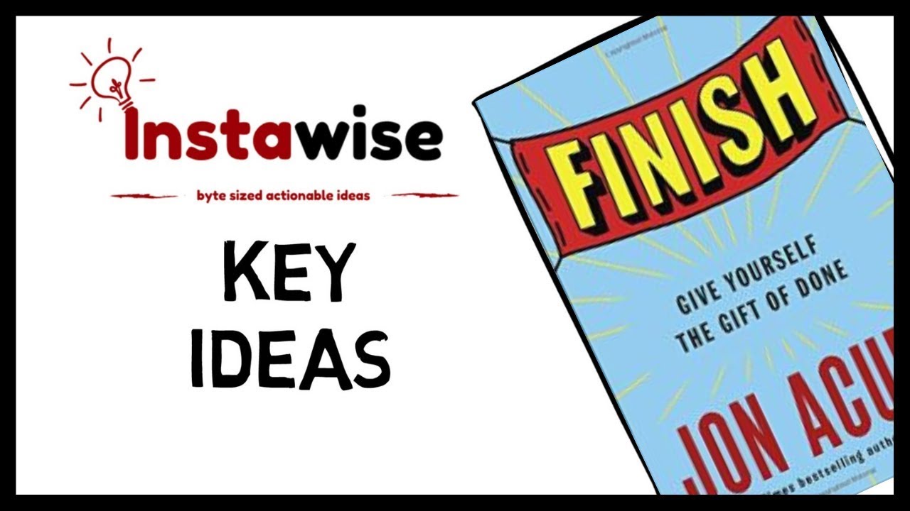 🔴 Jon Acuff | Finish: Give Yourself the Gift of Done 💡 Book Insights ...