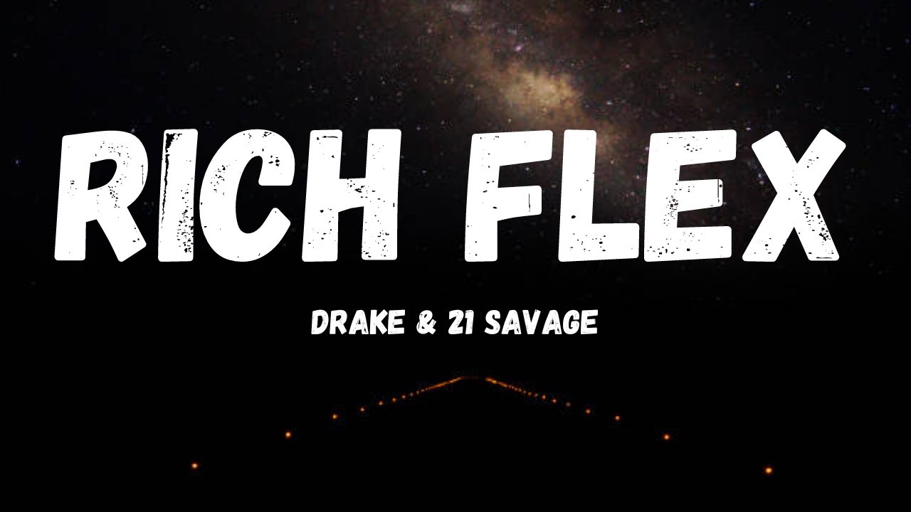 Drake & 21 Savage - Rich Flex (lyrics) - YouTube