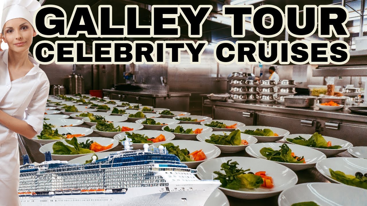 Galley Tour | Cruise Ship | Celebrity Cruises | #galley #cruise - YouTube