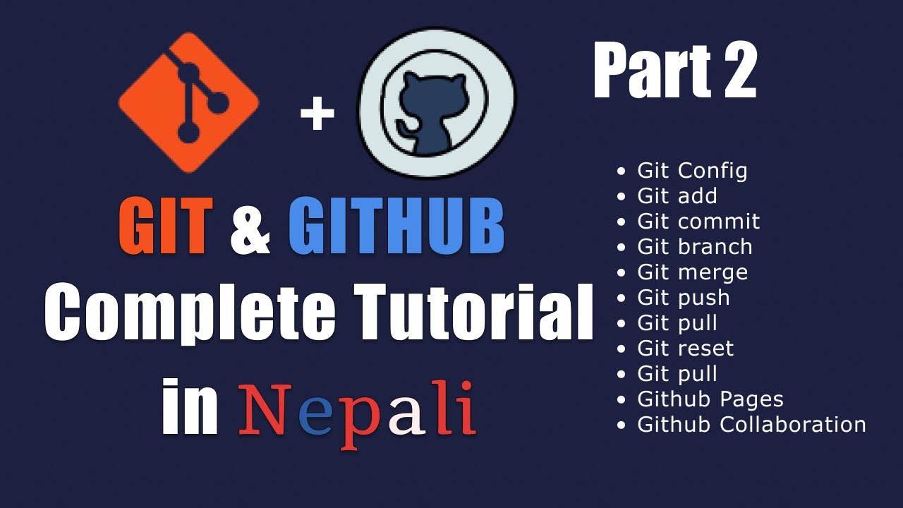 Git And Github Complete Tutorial In Nepali Part 2 Iknowcode Gittutorial Nepal Youtube 6899