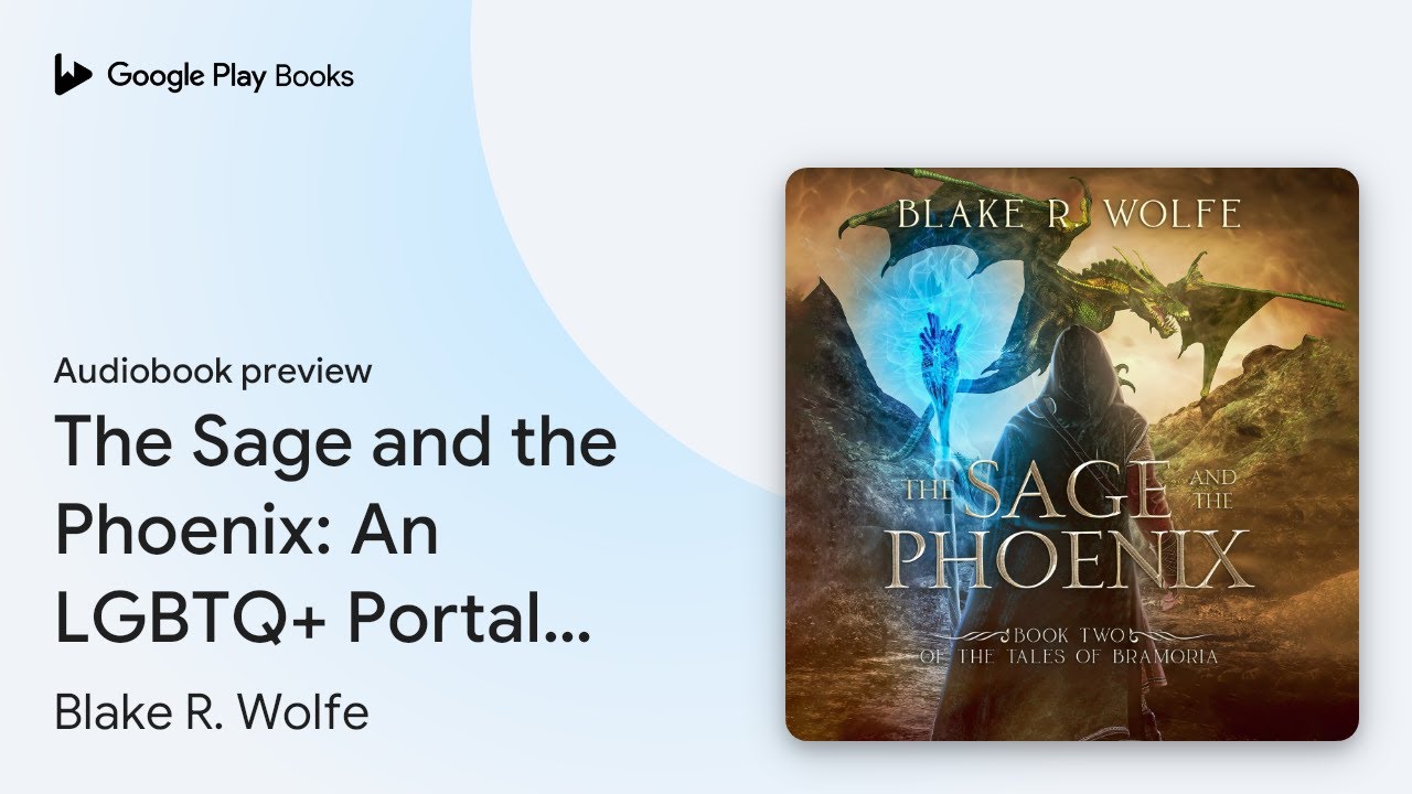 The Sage and the Phoenix: An LGBTQ+ Portal… by Blake R. Wolfe ...